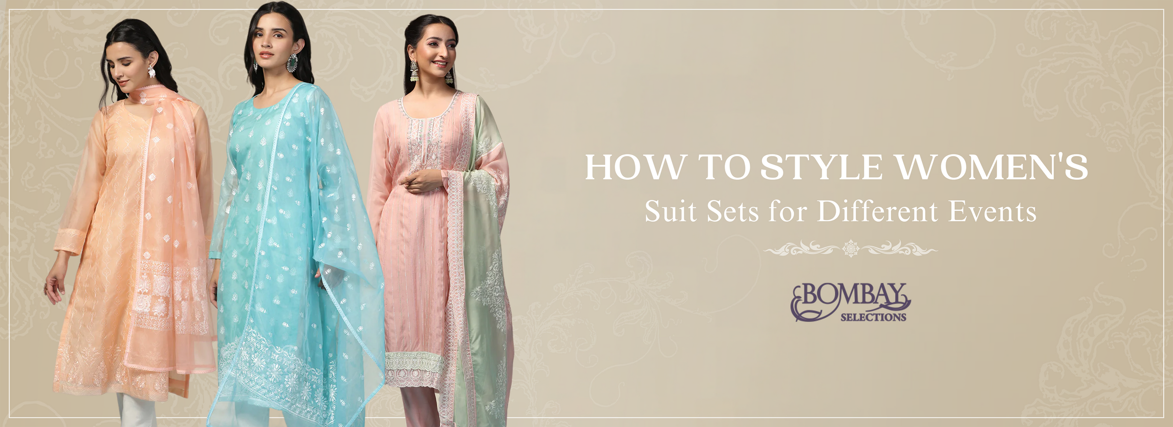 How to Style Women's Suit Sets for Different Events - Bombay Selections